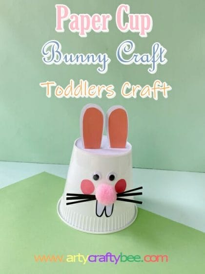 Easter Bunny Crafts For Toddlers With Paper Cup Easy (3 Ideas) - Arty ...